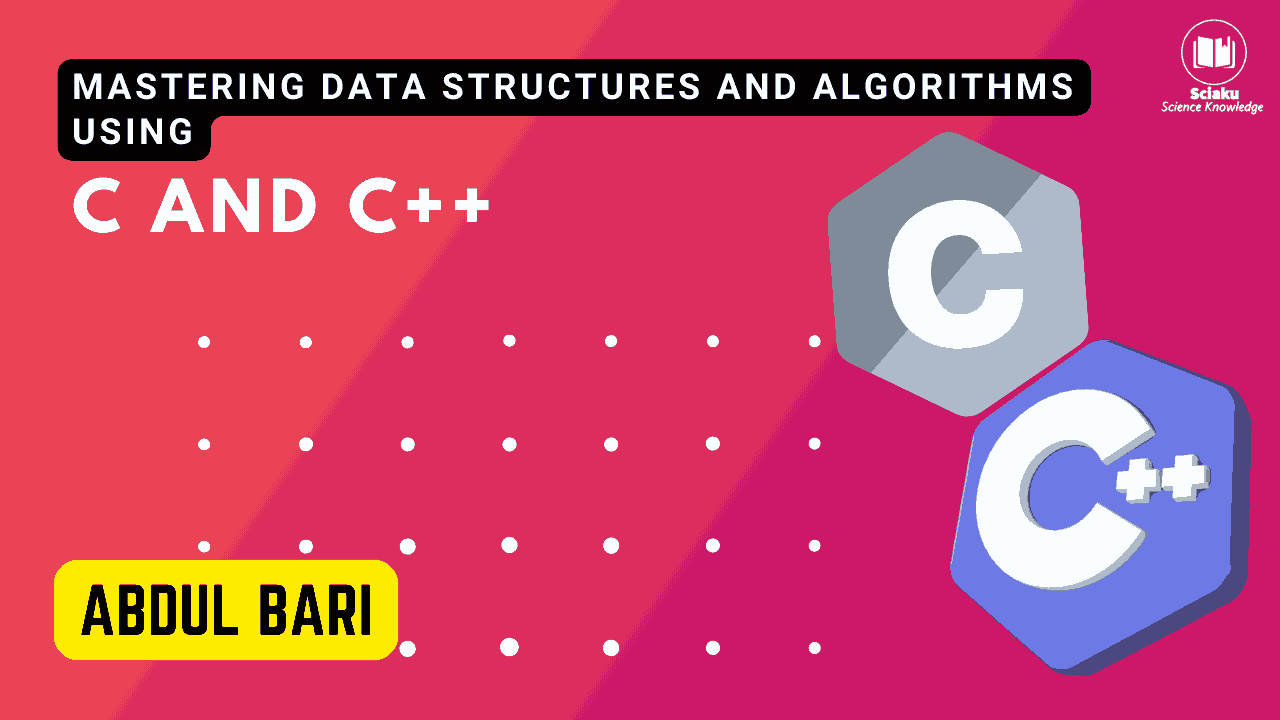 Free Mastering Data Structures And Algorithms Using C And C With Certificates